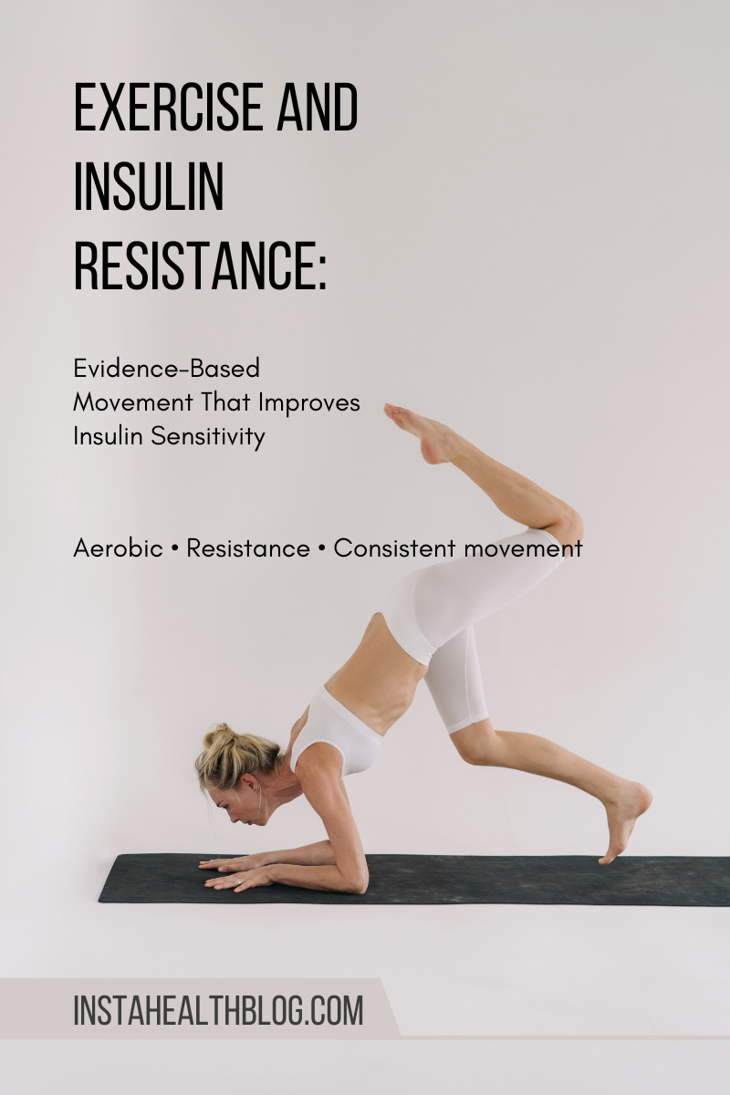 Exercise and Insulin Resistance: Evidence-Based Movement That Improves ...